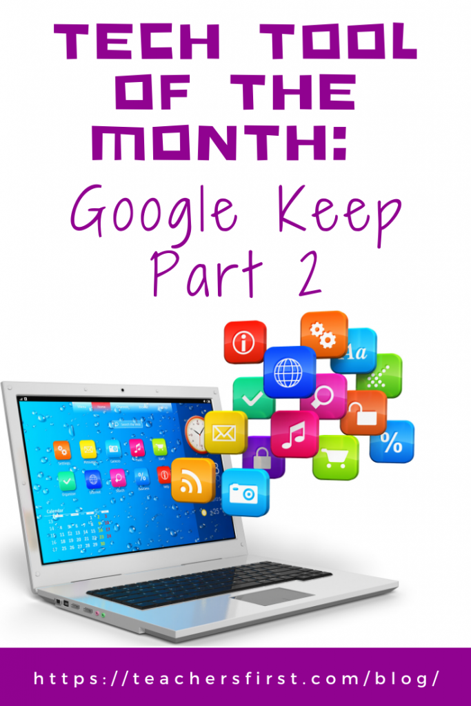 Tech Tool of the Month: Google Keep Part 2 – TeachersFirst Blog