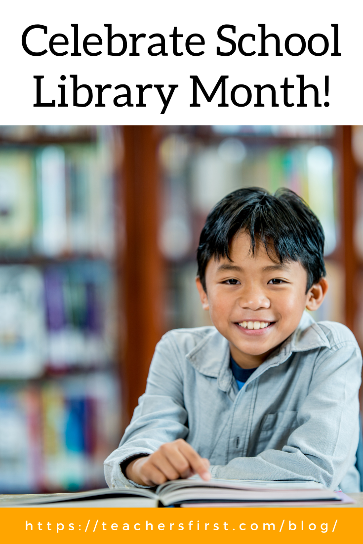 Celebrate School Library Month! – TeachersFirst Blog