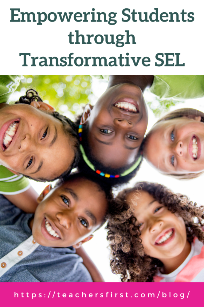 Empowering Students through Transformative SEL – TeachersFirst Blog