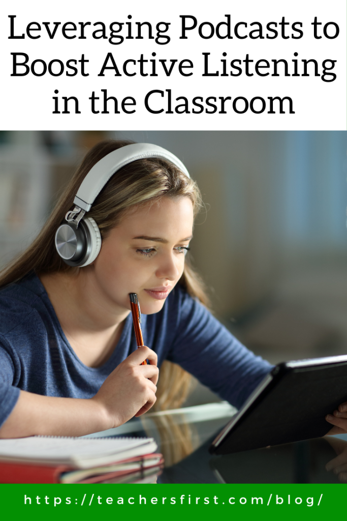 Leveraging Podcasts to Boost Active Listening in the Classroom ...