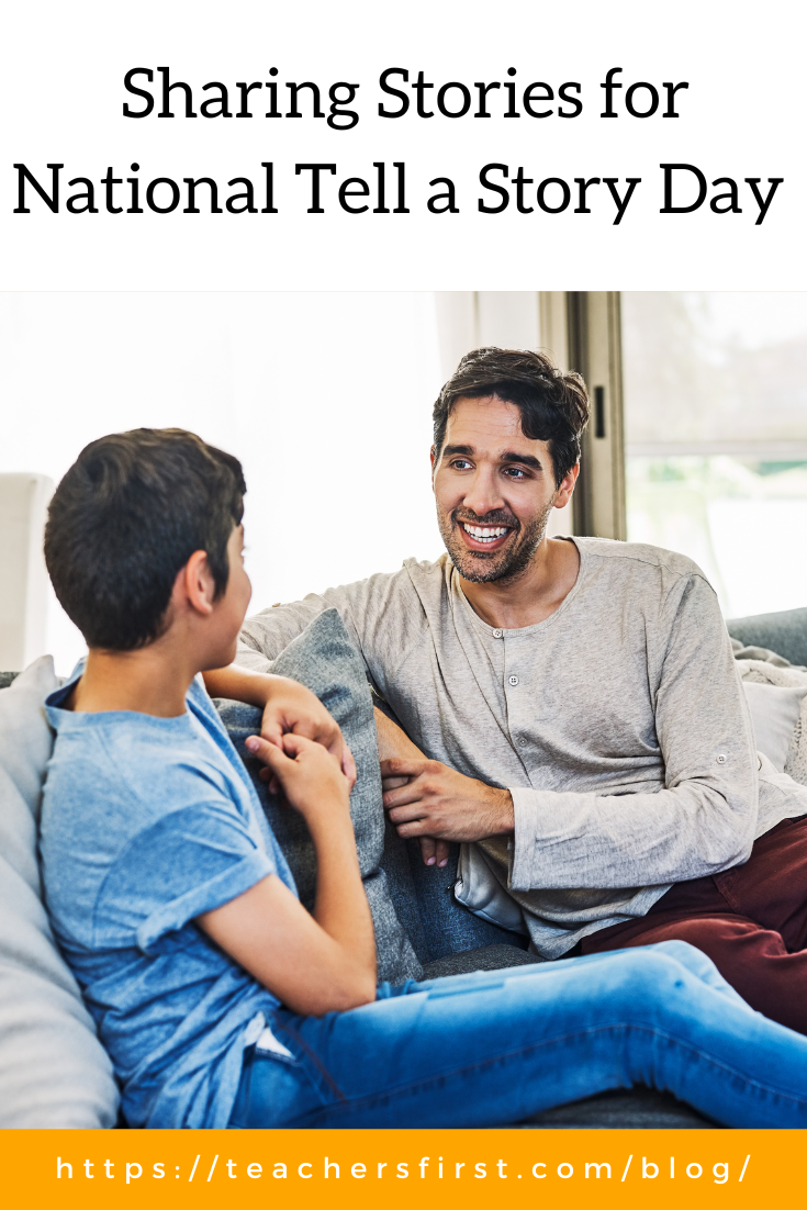 Sharing Stories for National Tell a Story Day – TeachersFirst Blog